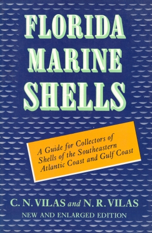 Florida Marine Shells. A Guide for Collectors of Shells of the ...