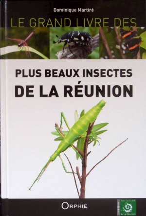Le grand livre des plus beaux insectes de la Réunion « Books for Sale ...